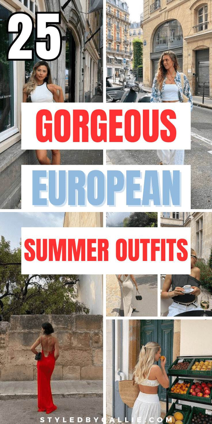 25 European Summer Outfits For Your Next Vacation