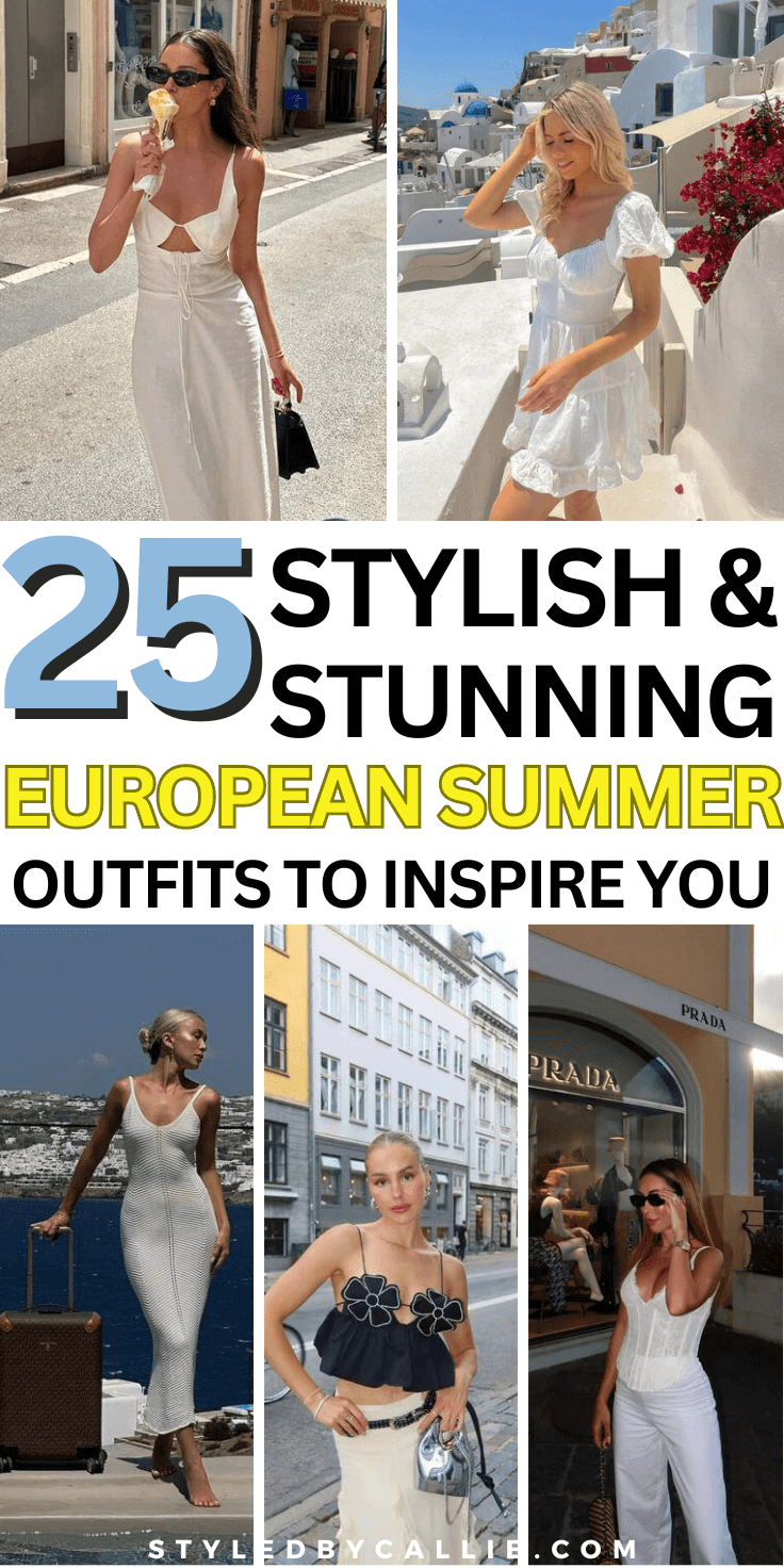25 European Summer Outfits For Your Next Vacation